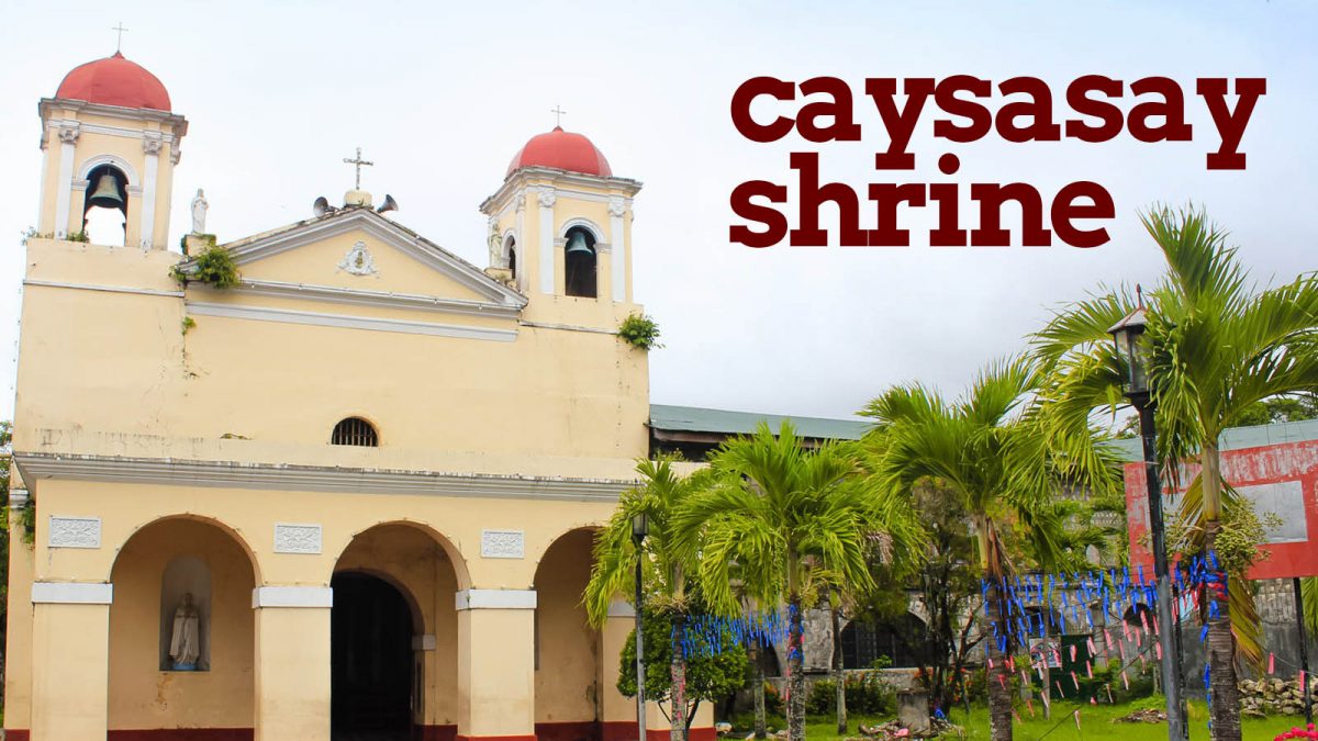 CAYSASAY SHRINE - Batangas Beaches and Resorts